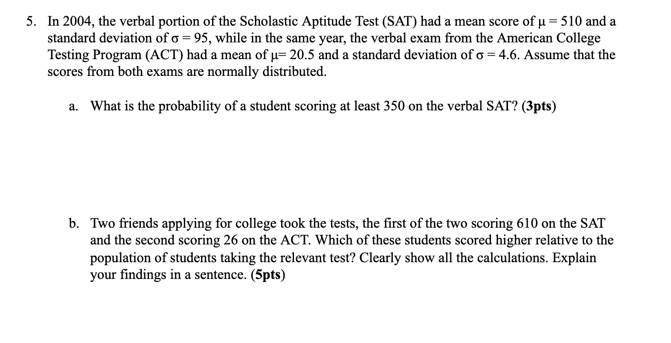 Solved = 5. In 2004, the verbal portion of the Scholastic | Chegg.com