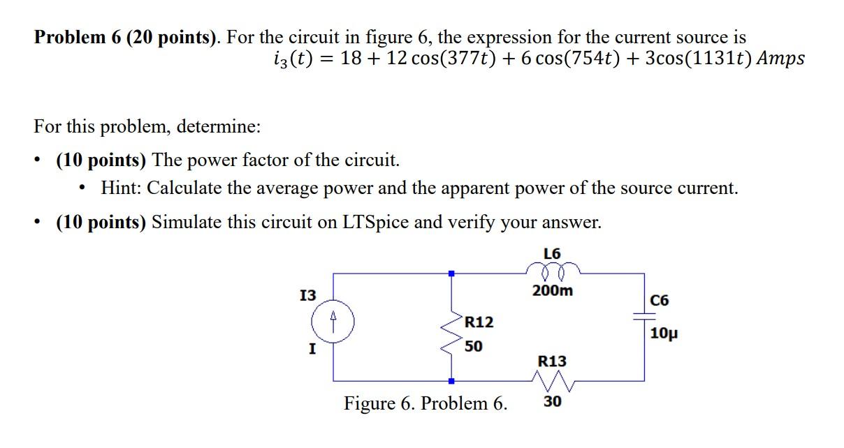 Solved Problem 6 (20 points). For the circuit in figure 6, | Chegg.com