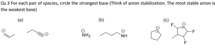 Solved Qs.3 For each pair of species, circle the strongest | Chegg.com