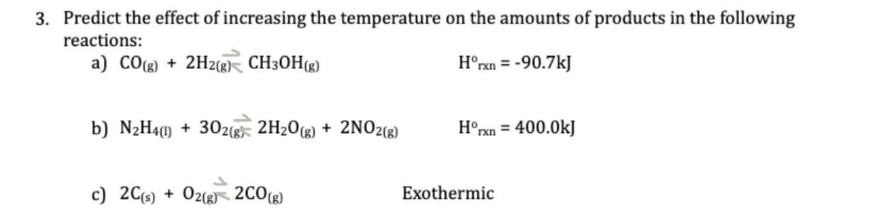 Solved 3. Predict the effect of increasing the temperature | Chegg.com