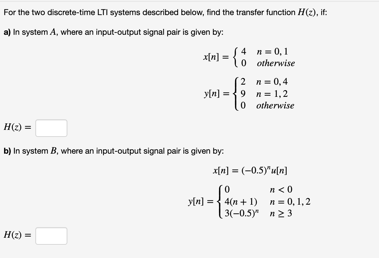 Solved For the two discrete-time LTI systems described | Chegg.com