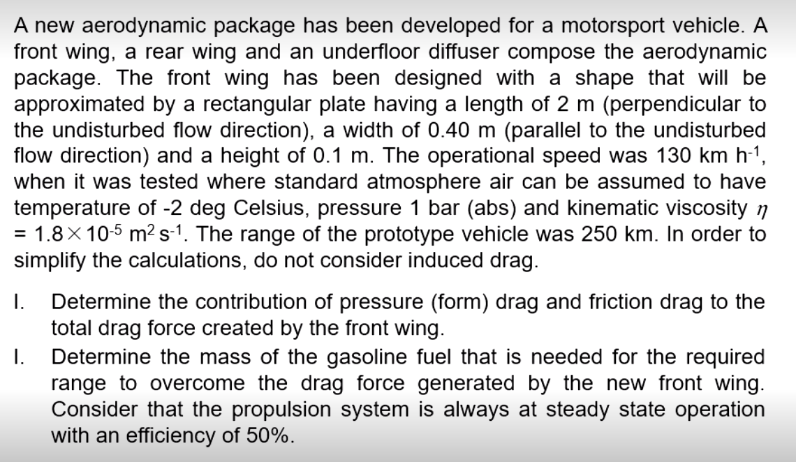 Solved A new aerodynamic package has been developed for a | Chegg.com