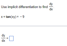 Solved Use implicit differentiation to find | Chegg.com