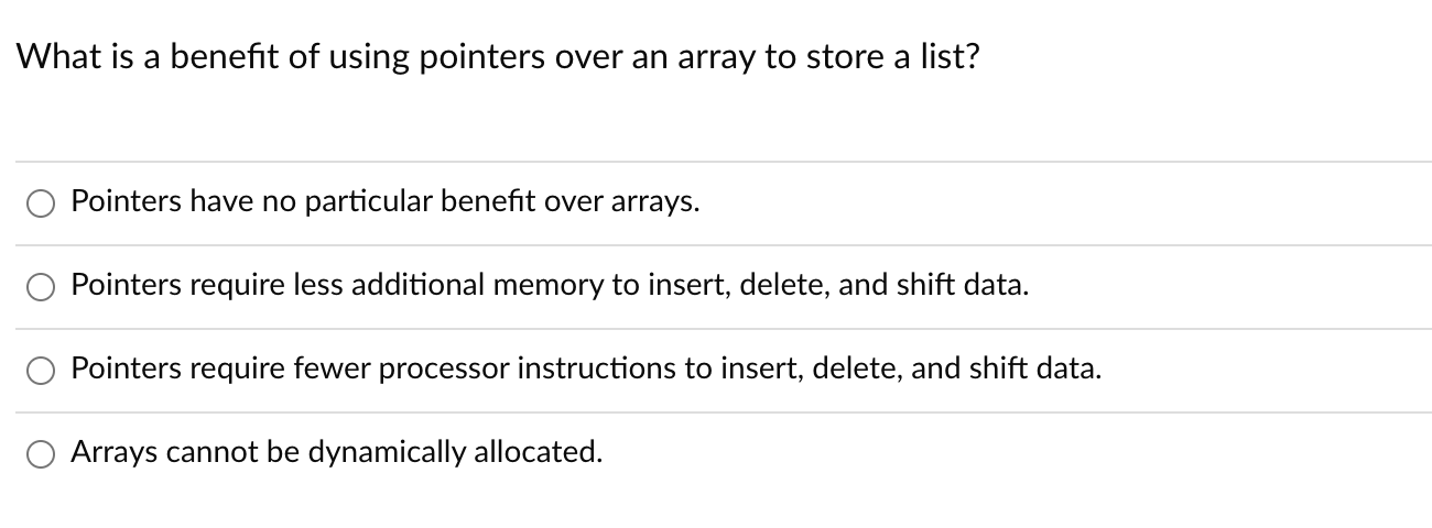 Solved What is a benefit of using pointers over an array to | Chegg.com