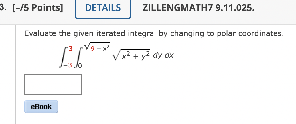 Solved Evaluate the given iterated integral by changing to | Chegg.com