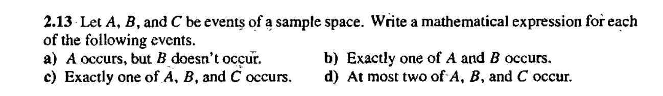 Solved 2.13 Let A,B, and C be events of a sample space. | Chegg.com
