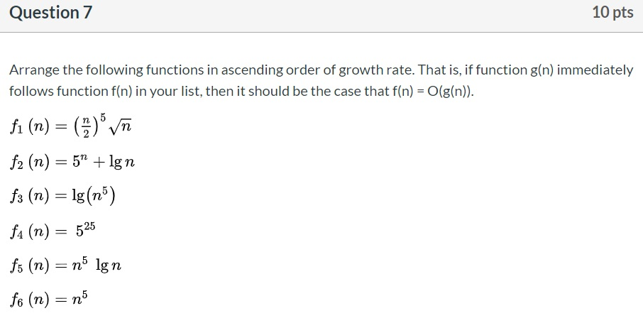 Solved Question7 10 pts Arrange the following functions in | Chegg.com