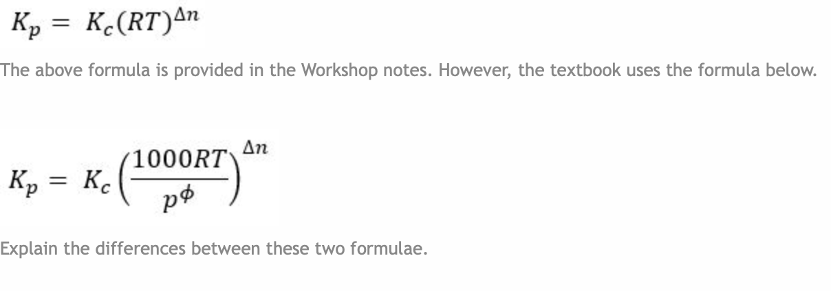 Solved Kp = K (RT)An The above formula is provided in the | Chegg.com