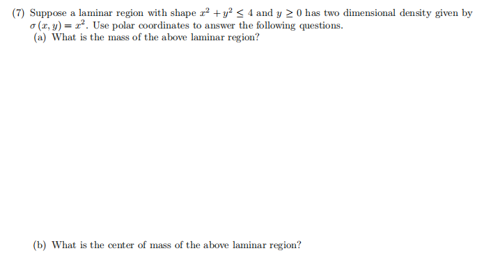 Solved (7) Suppose a laminar region with shape 22 + y²