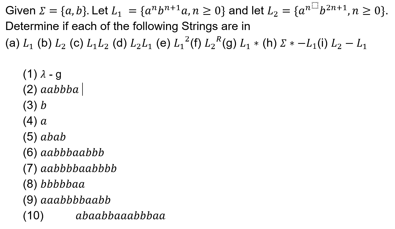 Given Σ={a, b}. Let L1 ={anbn+1a, n≥0} and | Chegg.com