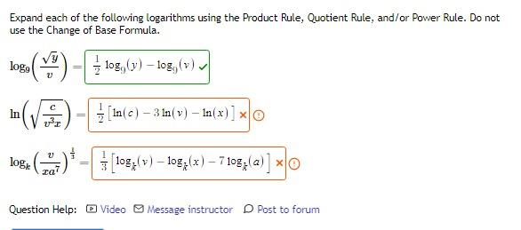 Solved Expand each of the following logarithms using the | Chegg.com