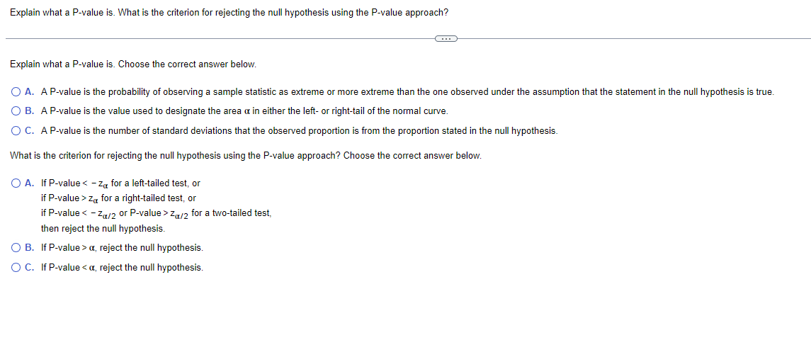 Solved Explain what a P-value is. What is the criterion for | Chegg.com