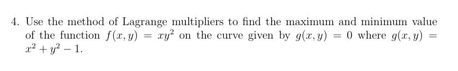 Solved use the method of lagrange multipliers to find the | Chegg.com