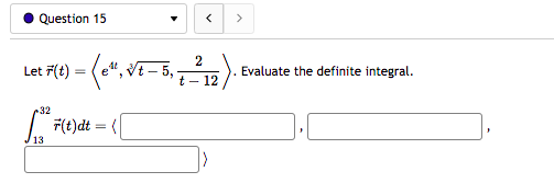 Solved Let r(t)= e4t,3t−5,t−122 . Evaluate the definite | Chegg.com