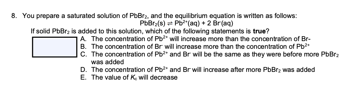 Solved You prepare a saturated solution of PbBr2, and the | Chegg.com
