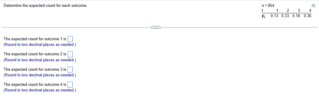Solved Determine the expected count for each outcome. The | Chegg.com