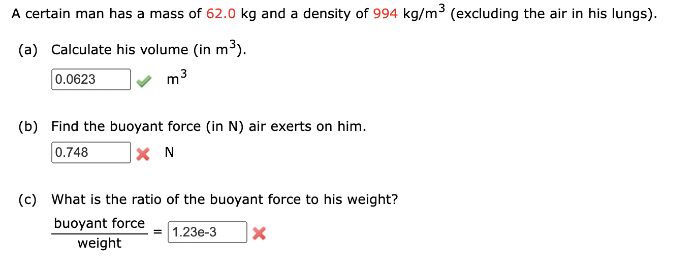 Solved A certain man has a mass of 62.0 kg and a density of | Chegg.com