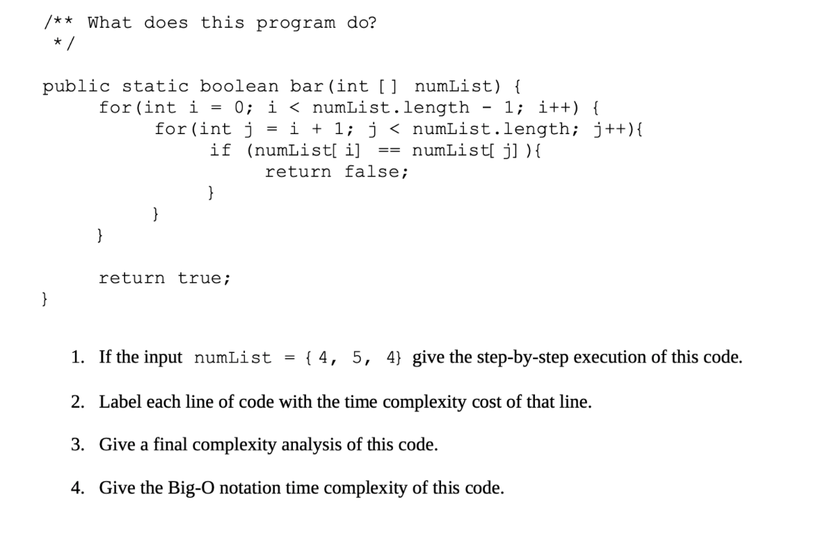Solved 1. If the input numList ={4,5,4} give the | Chegg.com