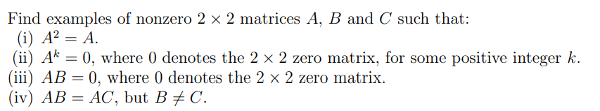 Solved Find examples of nonzero 2 x 2 matrices A, B and C | Chegg.com
