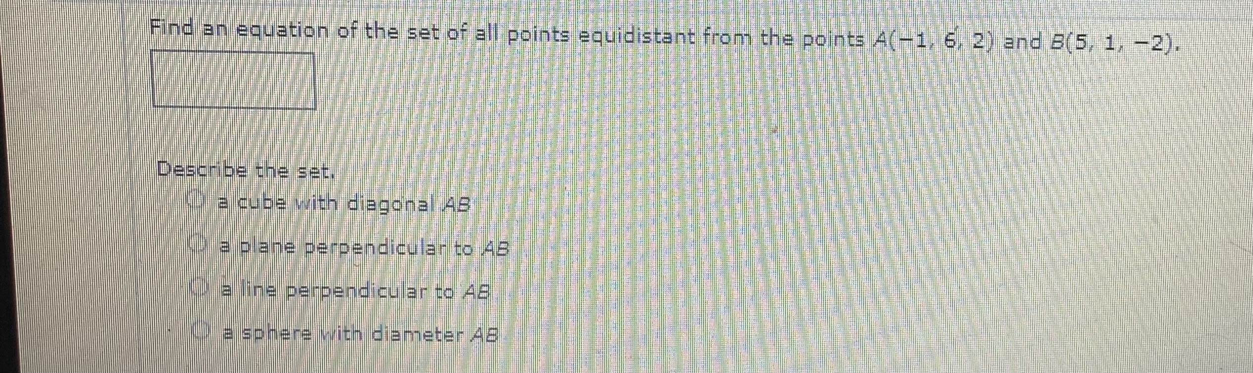 Solved Find an equation of the set of all points equidistant | Chegg.com