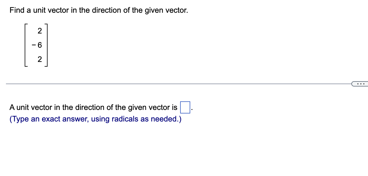 Solved Find a unit vector in the direction of the given | Chegg.com