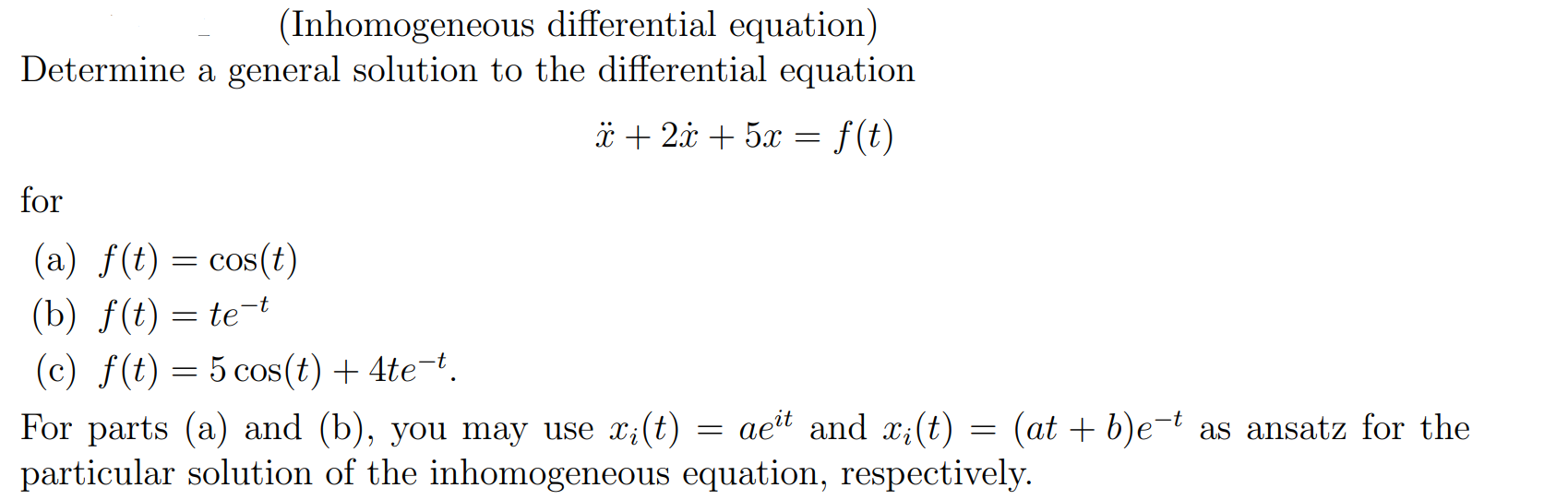 Solved (Inhomogeneous differential equation) Determine a | Chegg.com