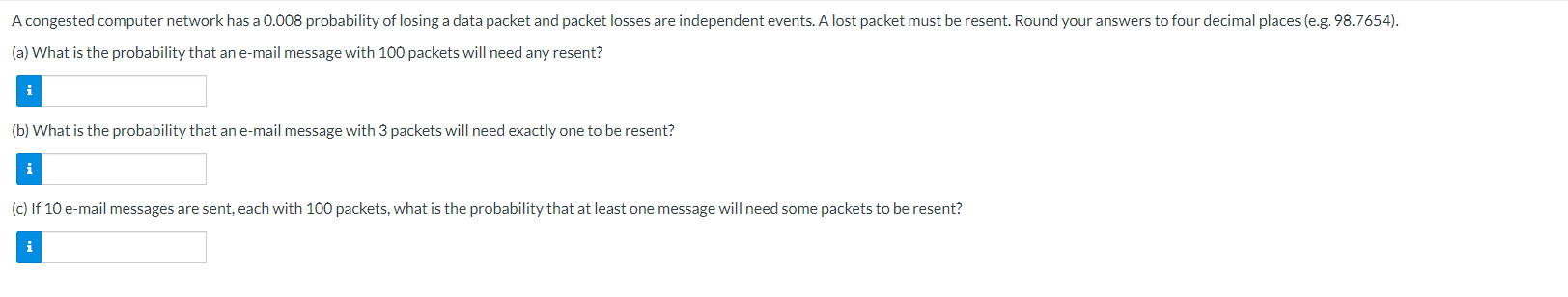 Solved A congested computer network has a 0.008 probability | Chegg.com