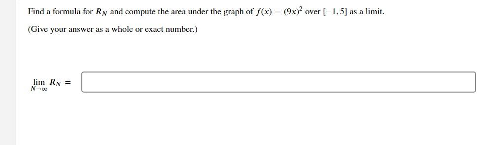 Solved Find a formula for RN and compute the area under the | Chegg.com