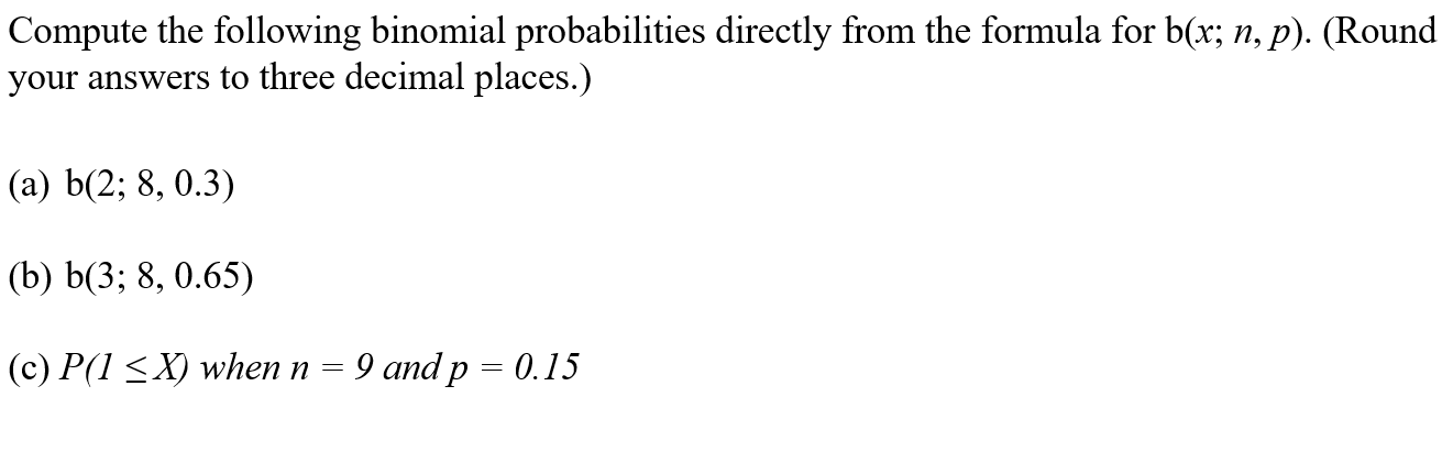 Solved Compute the following binomial probabilities directly | Chegg.com