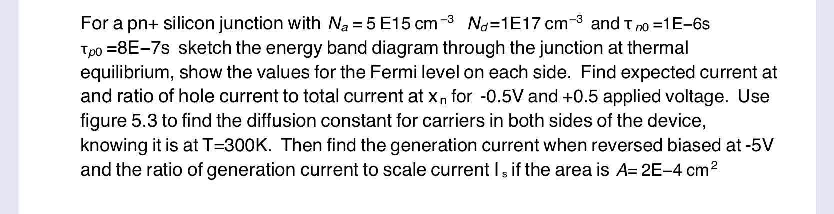 For a pn+ silicon junction with Na=5 E15 cm-3 Na=1E17 | Chegg.com