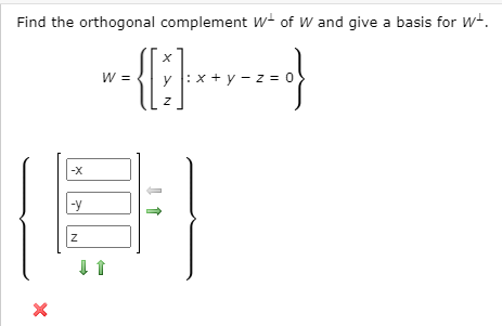 Solved Find the orthogonal complement w- of W and give a | Chegg.com