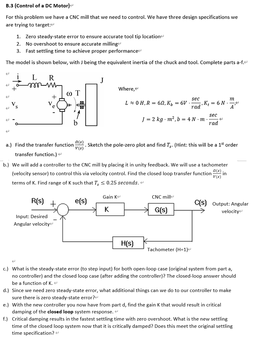Solved B.3 (Control of a DC Motor) For this problem we have | Chegg.com