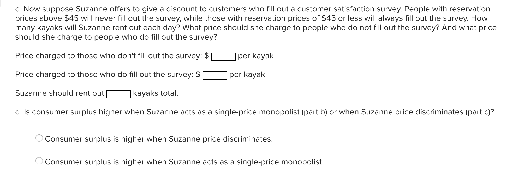 Solved Suzanne owns the only kayak rental company in a small | Chegg.com