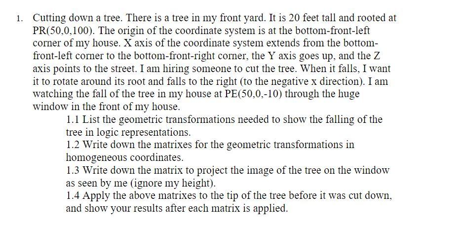 Solved 1. Cutting down a tree. There is a tree in my front | Chegg.com