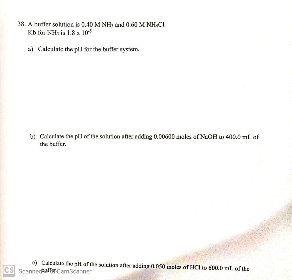 Solved 38. A buffer solution is 0.40 M NH3 and 0.60 M NH4Cl. | Chegg.com
