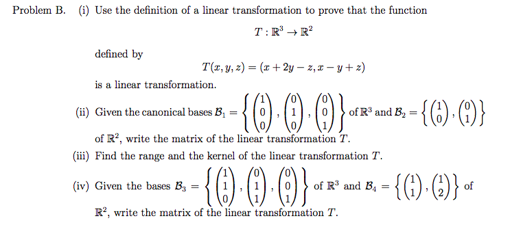Solved Problem B. i) Use the definition of a linear | Chegg.com