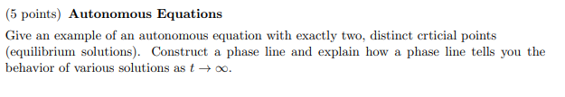 Solved (5 points) Autonomous Equations Give an example of an | Chegg.com