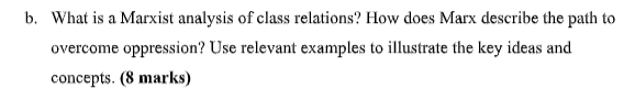 Solved b. What is a Marxist analysis of class relations? How | Chegg.com