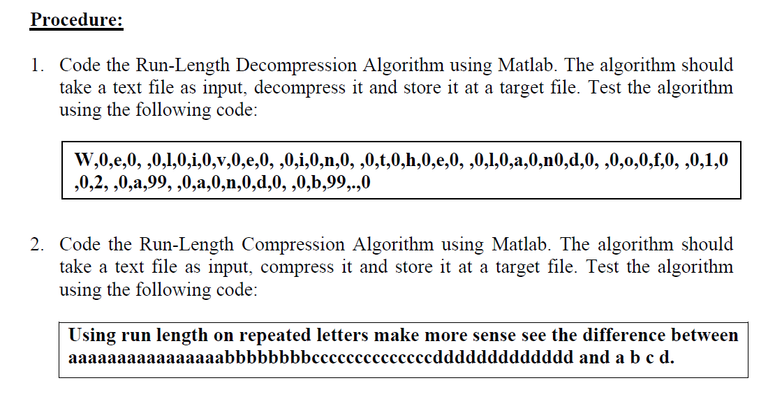 Solved Procedure: 1. Code the Run-Length Decompression | Chegg.com