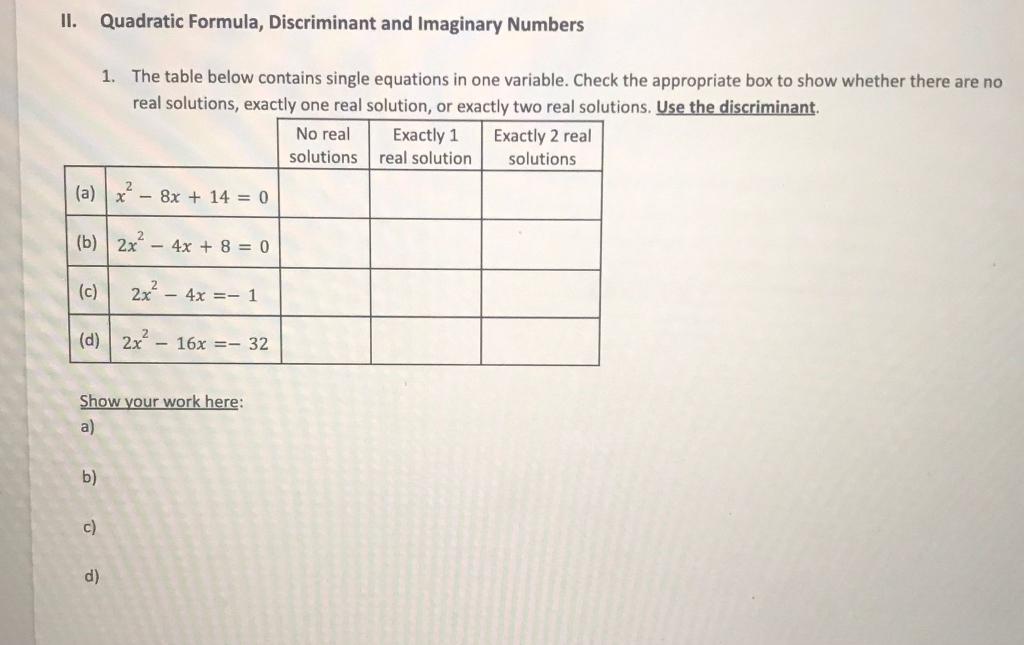 Solved II. Quadratic Formula, Discriminant and Imaginary | Chegg.com