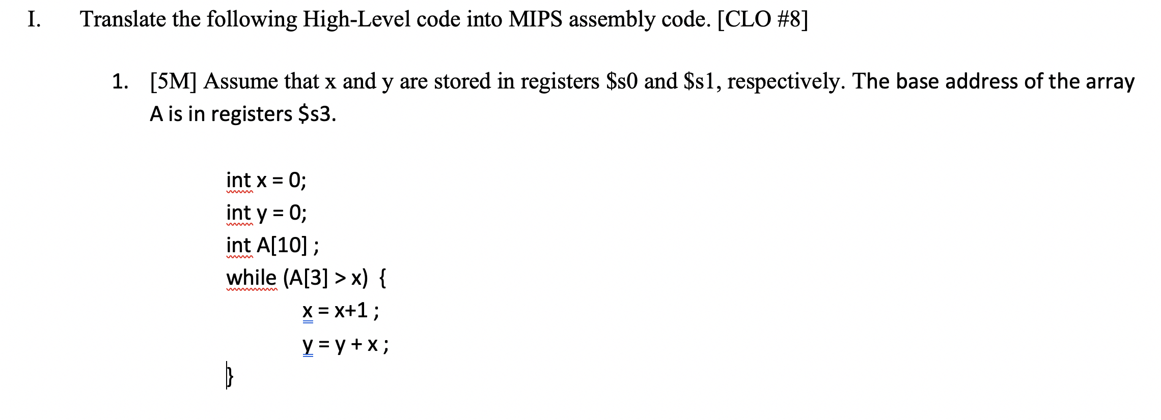 I. Translate the following High-Level code into MIPS | Chegg.com