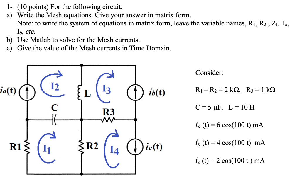 Solved 1- (10 points) For the following circuit, a) Write | Chegg.com