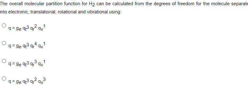 Solved The overall molecular partition function for H2 can | Chegg.com