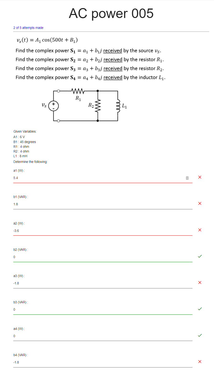 Solved NOTE THE ANSWERS WITH RED X's ARE INCORECT. BOTH | Chegg.com