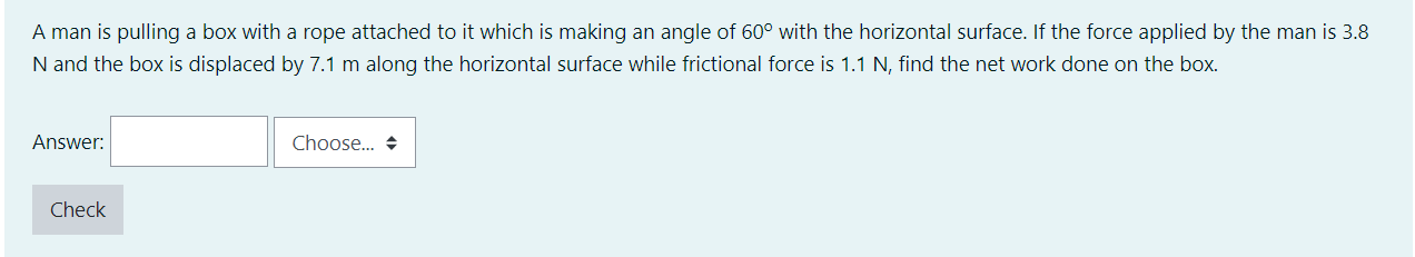 Solved A man is pulling a box with a rope attached to it | Chegg.com