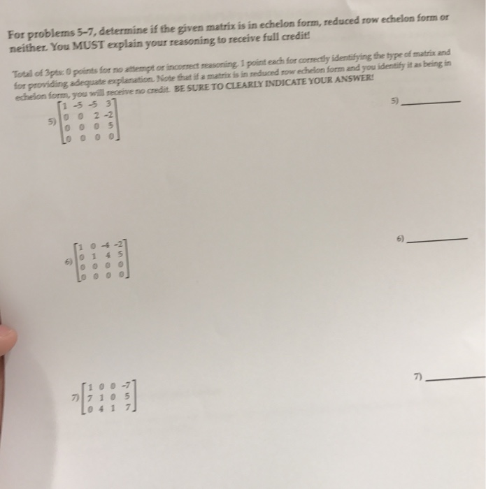 Solved Determine if the given matrix is in echelon form, | Chegg.com