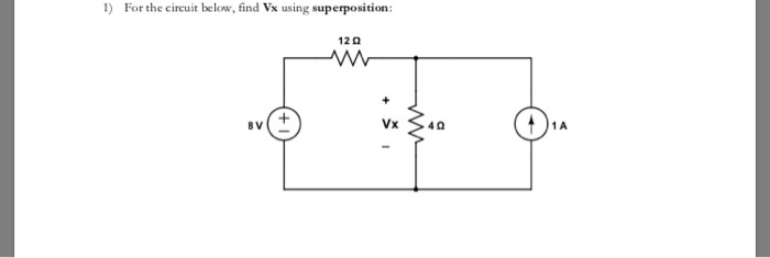 Solved For the circuit below, find Vx using superposition 1) | Chegg.com