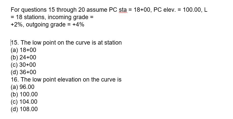 Solved For questions 15 through 20 assume PC sta =18+00,PC | Chegg.com