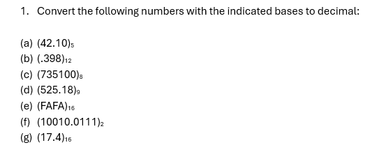 Solved Convert the following numbers with the indicated | Chegg.com
