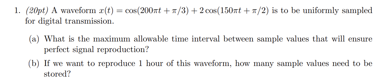 Solved 1. (20pt) A waveform | Chegg.com